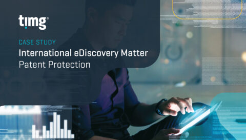 International eDiscovery Matter – Patent Protection